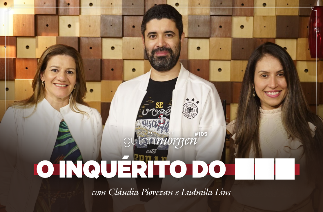 Guten Morgen 105: O inquérito do – com Cláudia Piovezan e Ludmila Lins ...